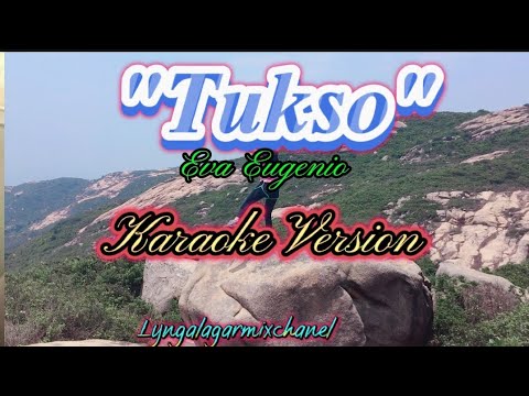 Tukso /karaoke Version by:Eva Eugenio @lyngalagarmixchanel - YouTube