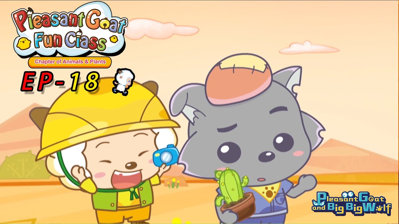 The Prickly Cactus| EP18| Pleasant Goat Fun Class|educational | for ...
