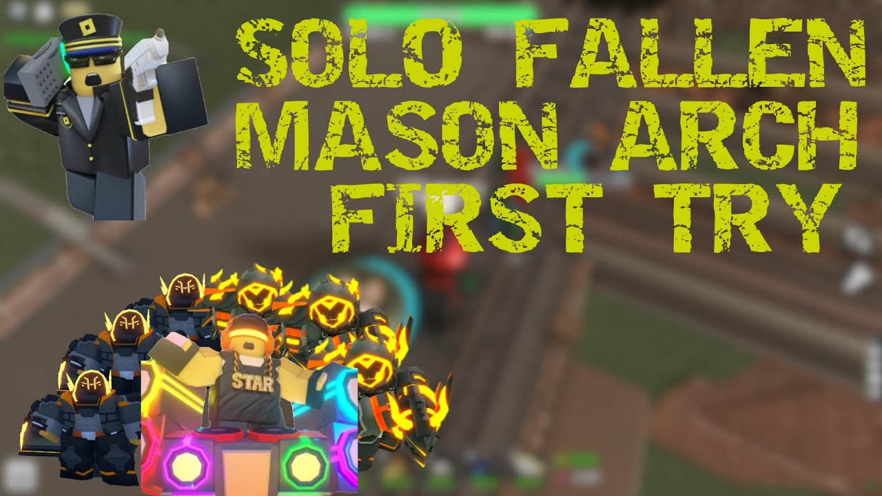 Solo Fallen Mason Arch First Try Roblox TDS - YouTube