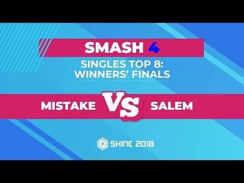 Mistake vs Salem - Smash 4 Singles Top 8: Winners' Finals - Shine 2018 ...