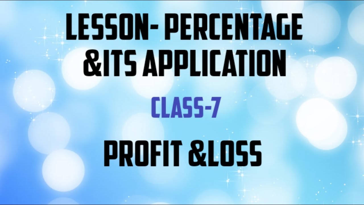 Class 7,maths, lesson-pecentage(profit or loss) - YouTube