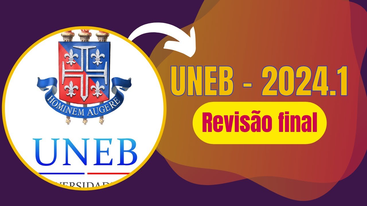 REVISÃO FINAL - UNEB 2024 - YouTube