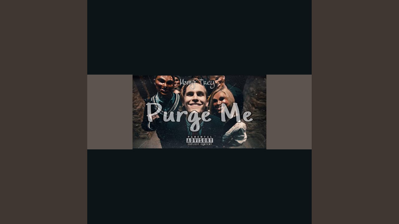 Purge Me - YouTube