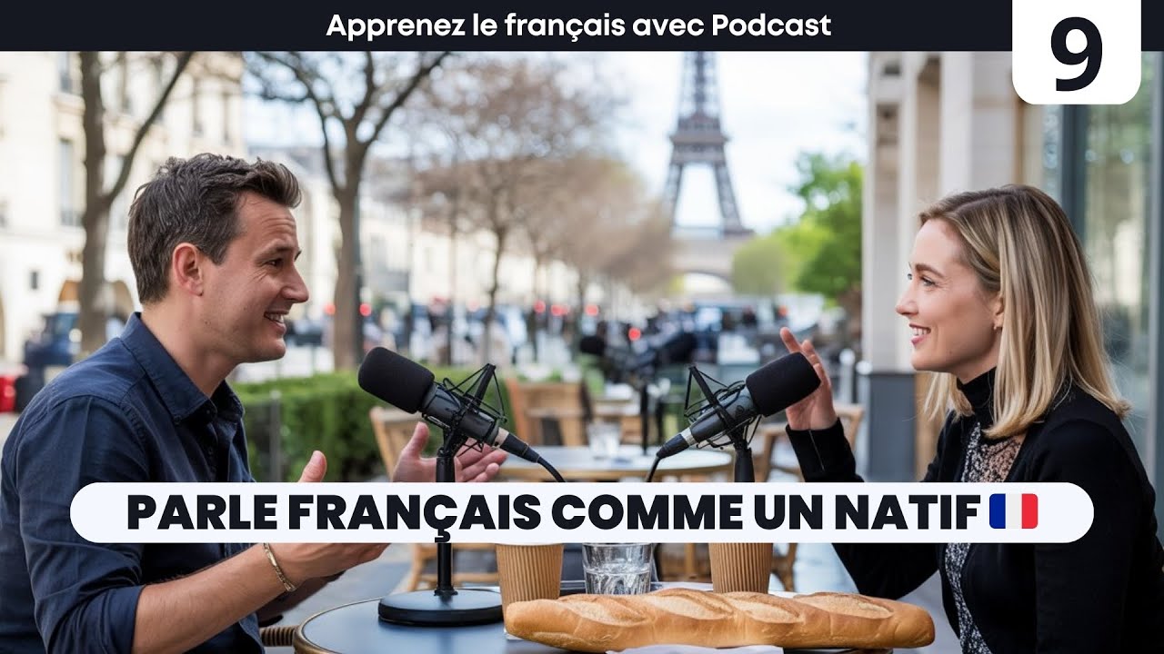 Podcast français facile | – Ep. 9 | Apprends à parler comme un Français ...