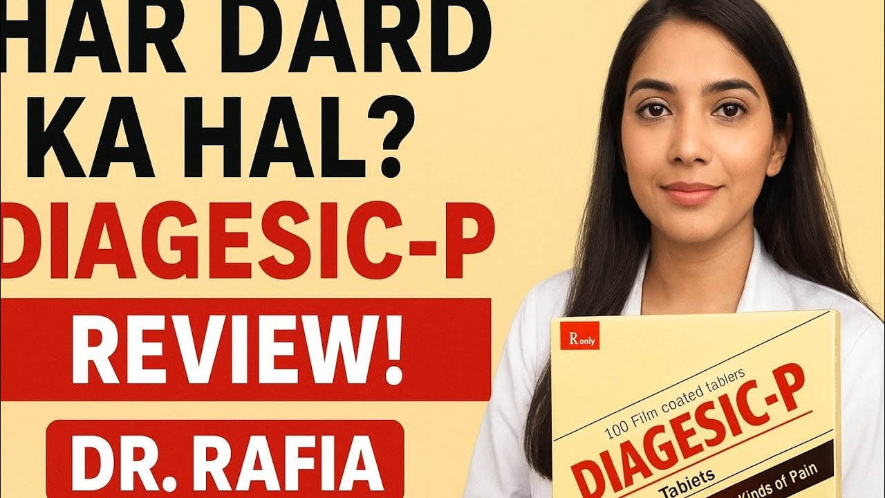 Diagesic-P Review | Har Dard Ka Hal? Complete Pain Relief Guide ...