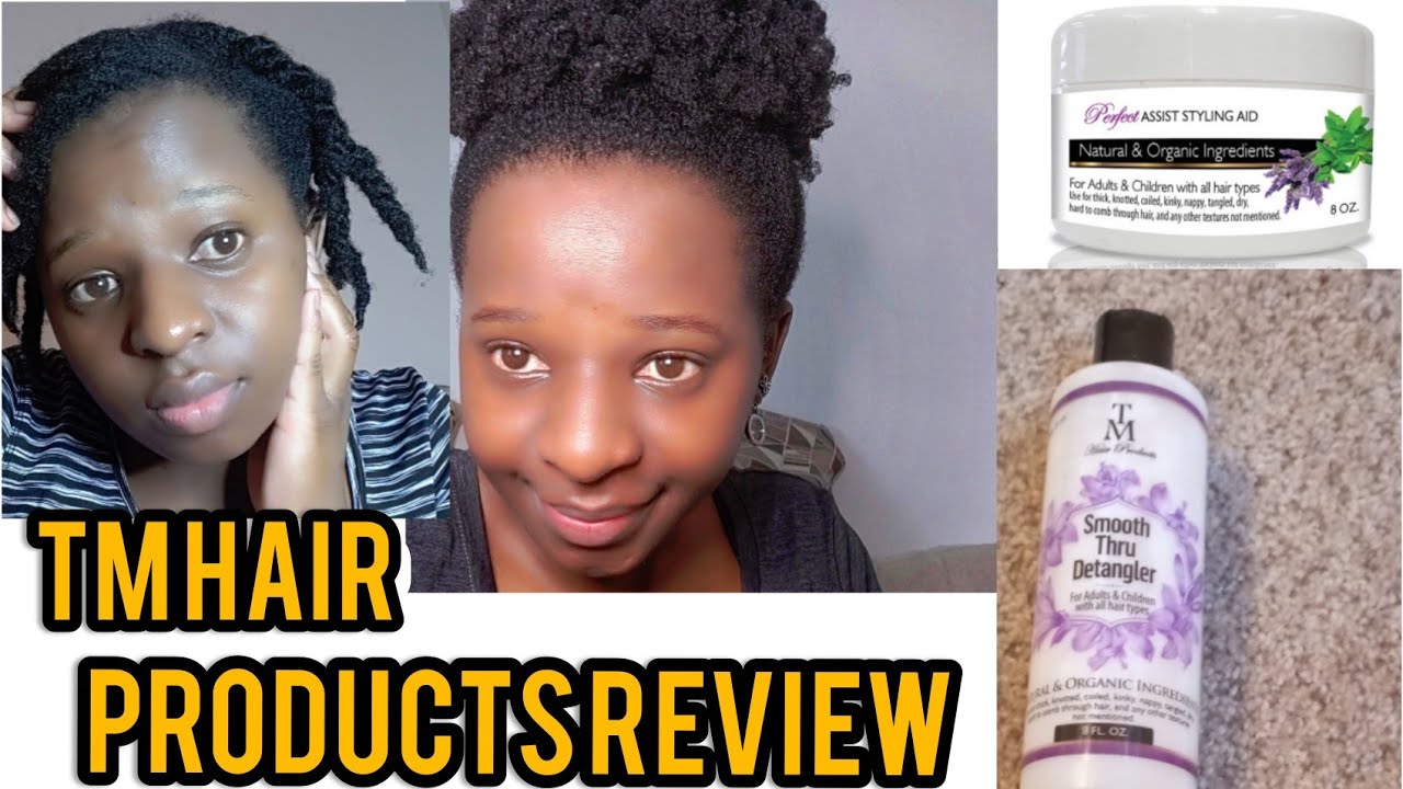 TM HAIR PRODUCTS REVIEW #TMHAIRPRODUCTS #DETANGLENATURALHAIR - YouTube