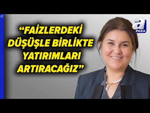 Hülya Gedik: Maliyet Artışına Karşı Doğu Ülkelerine İhracat Yaptık | A Para