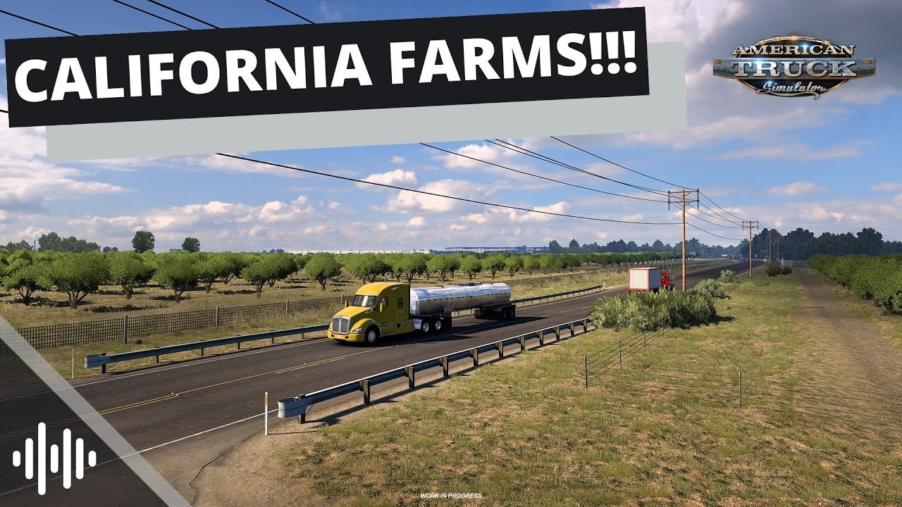 CALIFORNIA REWORK - ALMONDS & FARMING! | American Truck Simulator (ATS ...