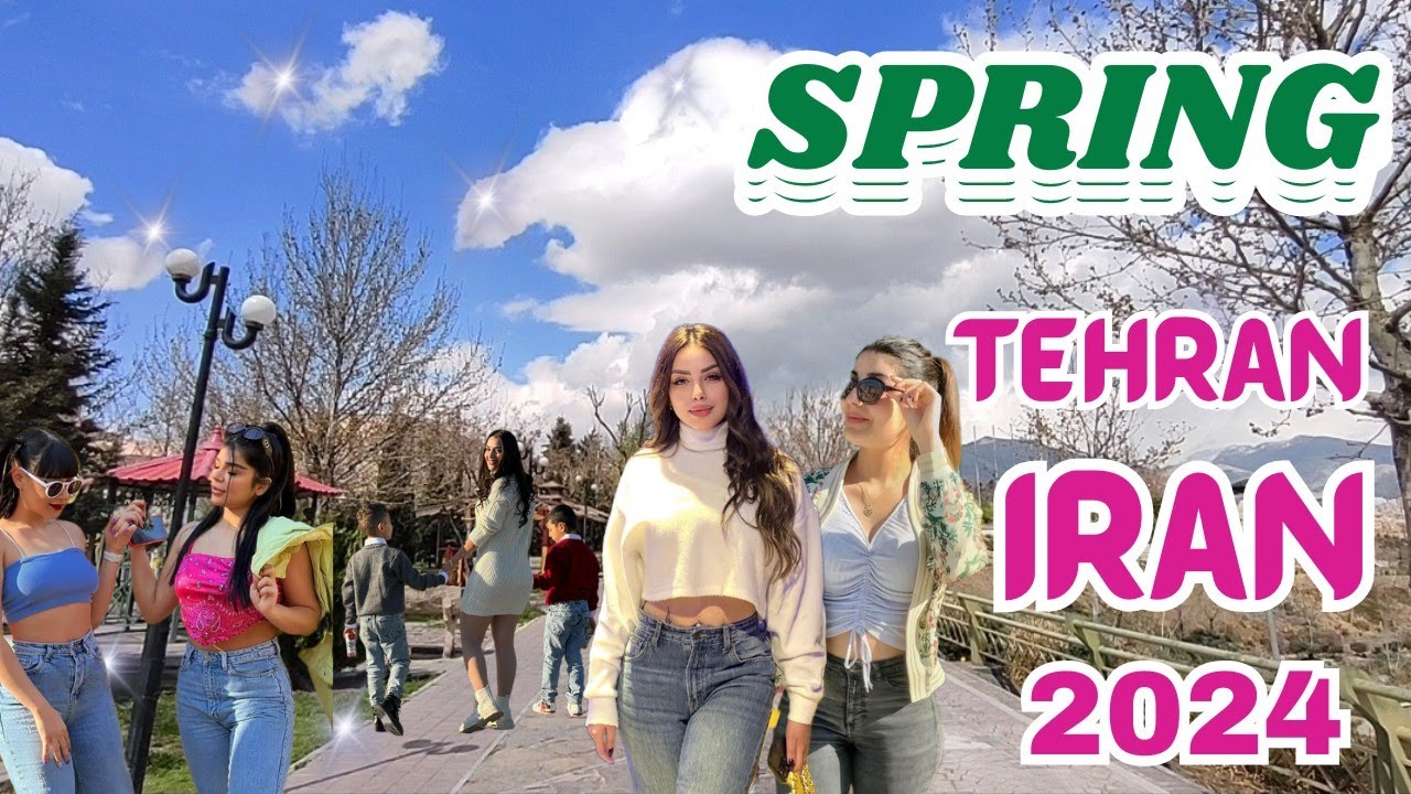 The beauties of Iran in spring|Spring In Tehran|Nowruz In Iran - YouTube