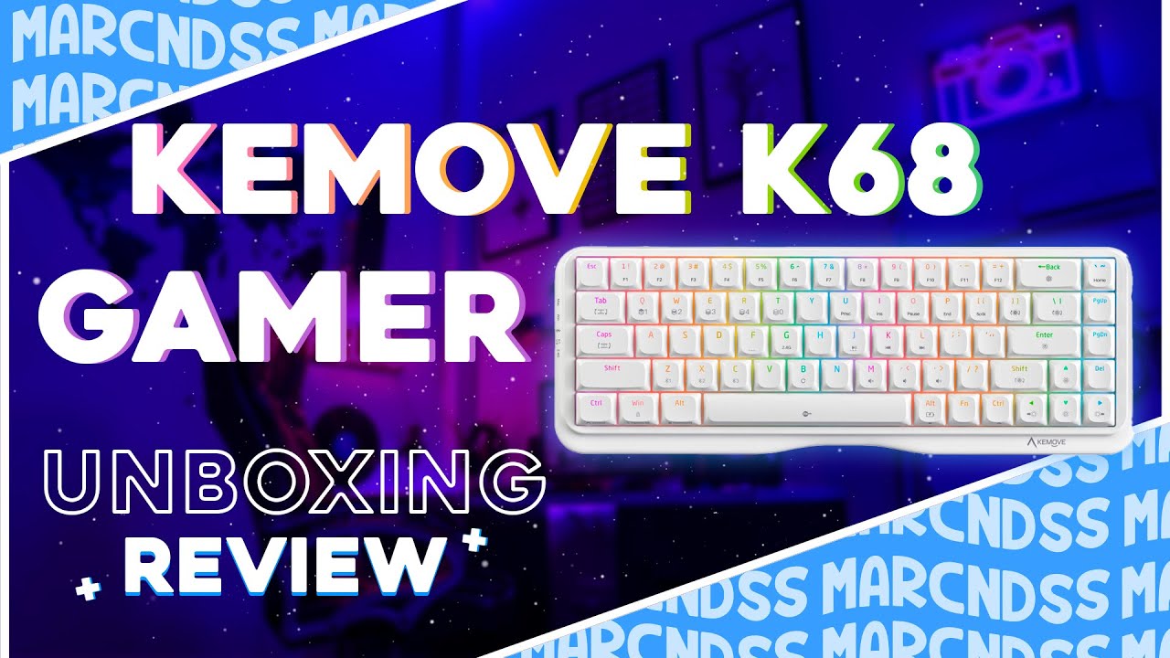 UNBOXING E REVIEW KEMOVE K68 | QUE TECLADO LINDO - YouTube