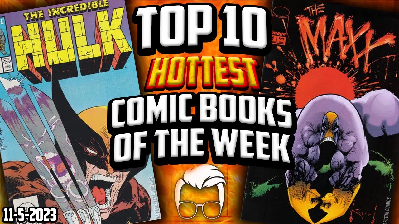 The SAFEST Spec of 2023?! 🤔 Top 10 Trending Hot Comic Books This Week 🤑 ...