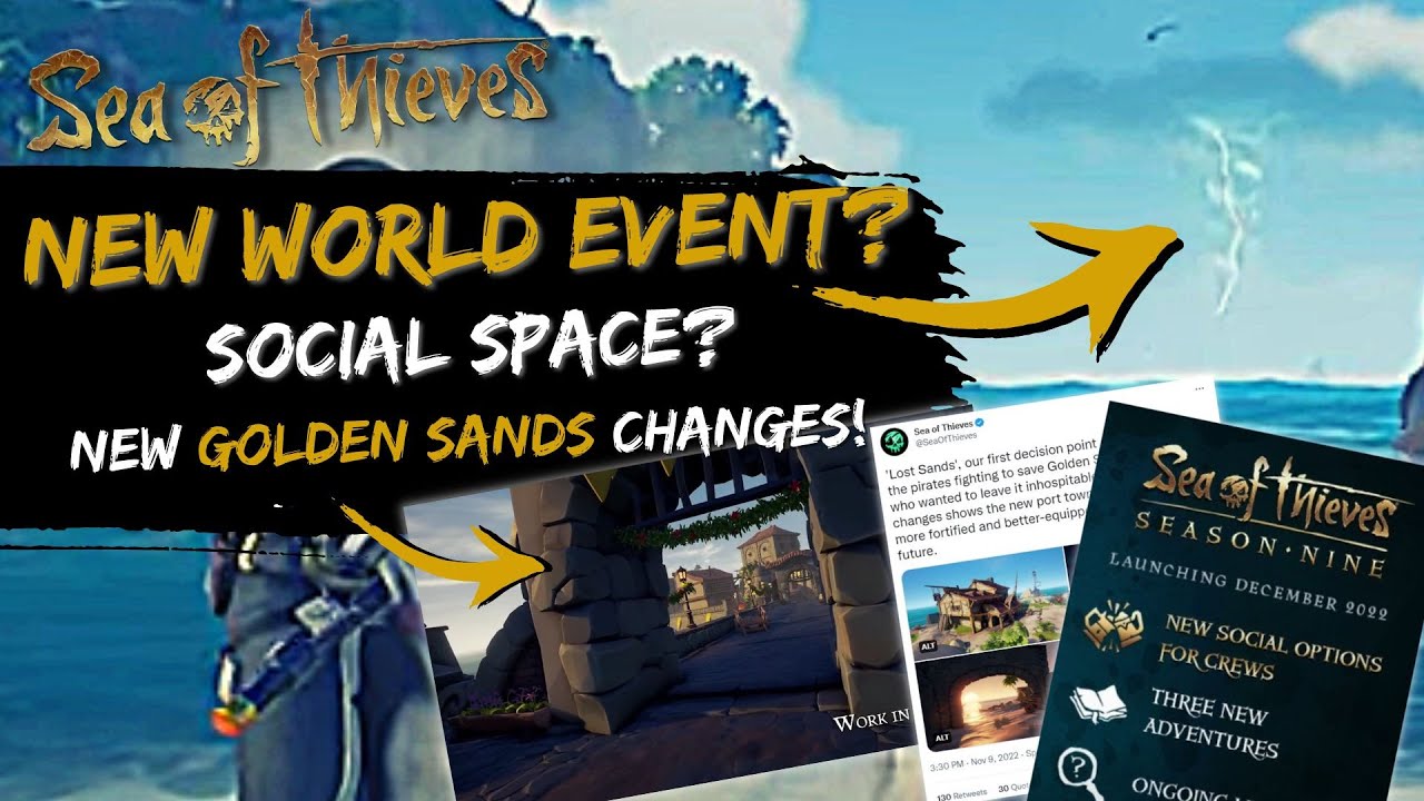 NEW WORLD EVENT? Golden Sands Port Town Social Space? // Sea of Thieves ...