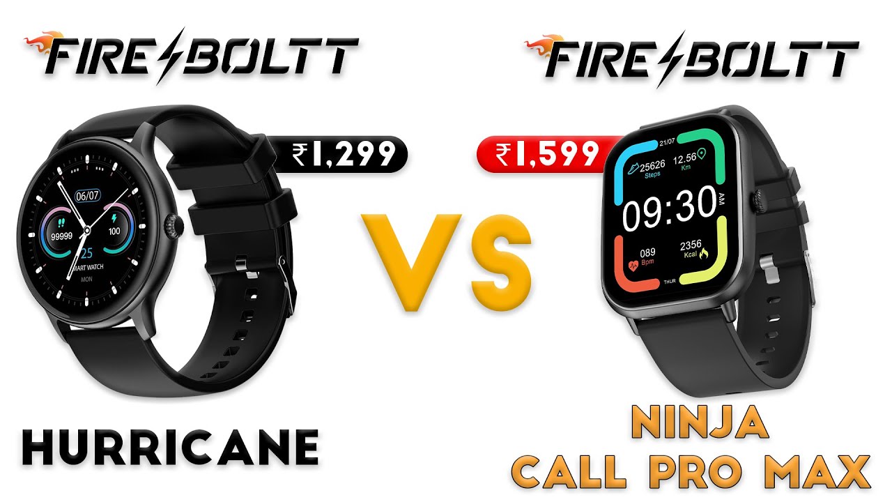 Fire Boltt Hurricane vs Fire Boltt Ninja Call Pro Max : Full Comparison ...
