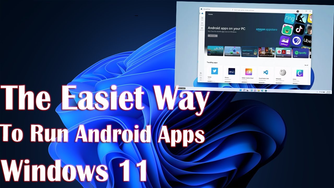 The EASIEST way to Run Android Apps on Windows 11 - YouTube
