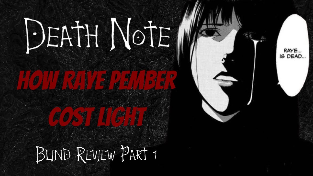 Did Raye Pember Cost Light | NEWBIE Reviews Death Note PART 1 - YouTube
