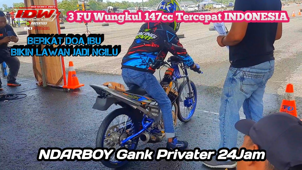 Fu Wungkul NDARBOY Gank Kuasai Podium di Dragbike IDW seri 1 - YouTube