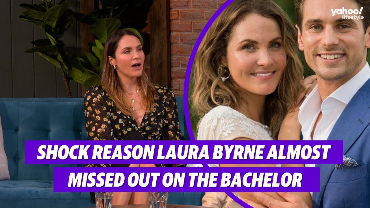 Shock reason Laura Byrne almost missed out on The Bachelor | Yahoo Australia - YouTube