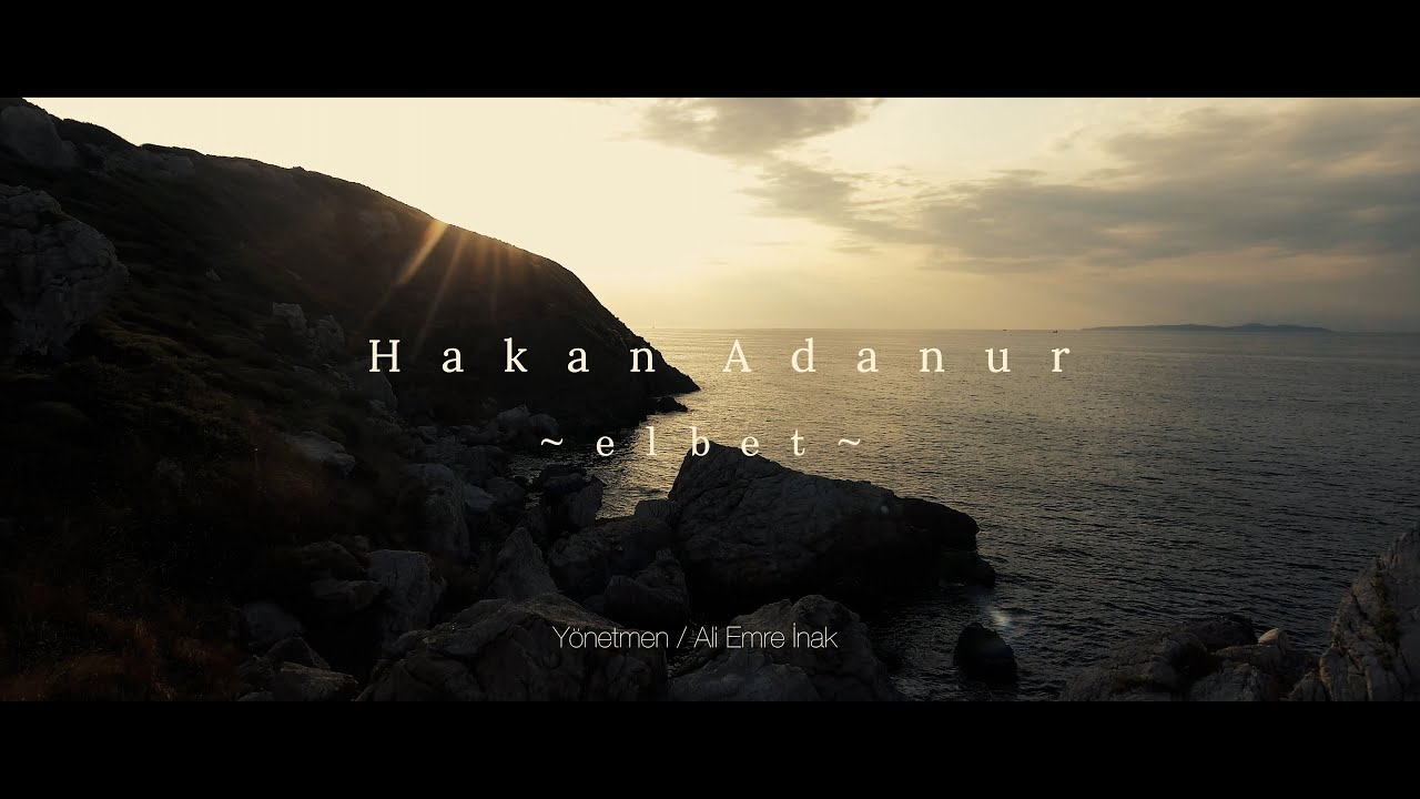 Hakan Adanur - Elbet - YouTube