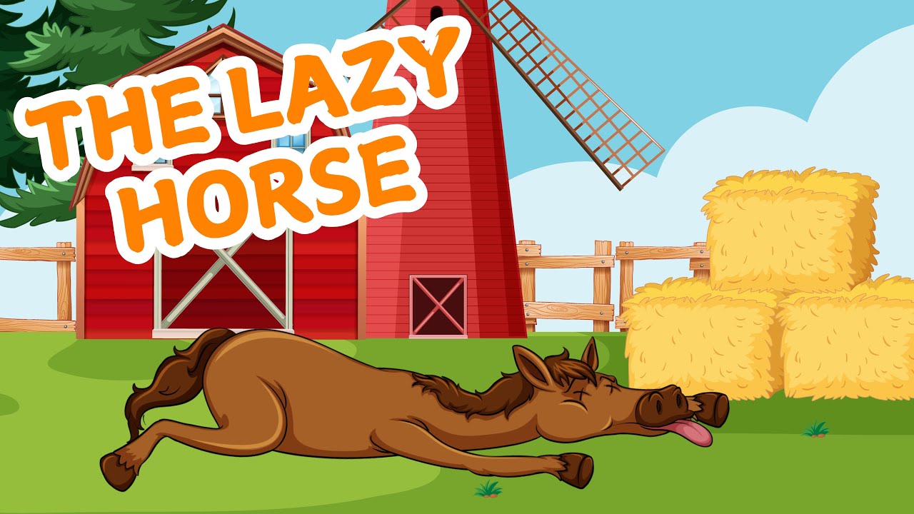 The Lazy Horse | Animated Bedtime Story for Kids | Story World by A ...