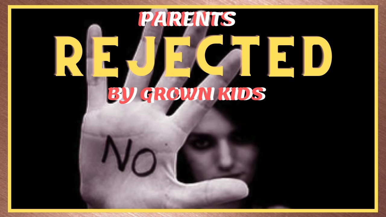 Adult Kids Rejecting Good Parents: The Truth & My Response | #eveningtv ...