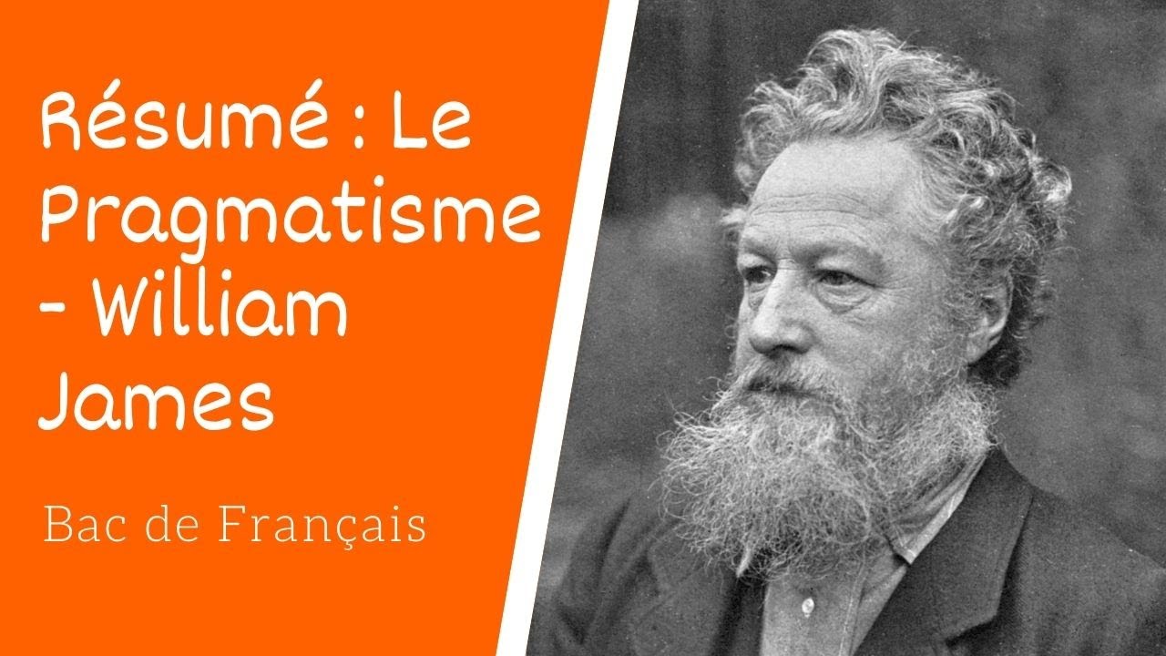 Le Pragmatisme de William James Résumé et explication - YouTube