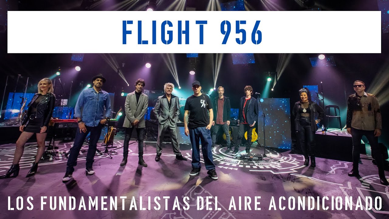 Flight 956 - Desde los Satélites - Los Fundamentalistas del Aire ...