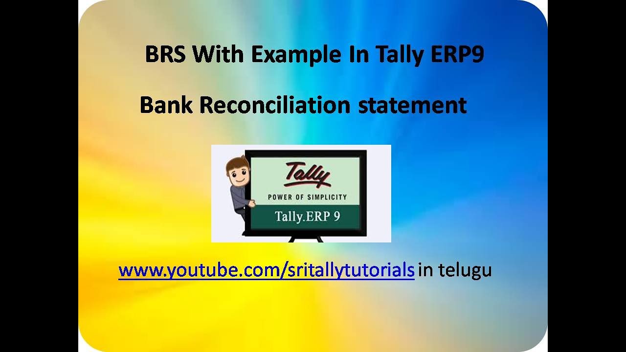 How To Do Bank Reconciliation Statement BRS In Tally ERP9 With Example How To Do Bank Reconciliation Statement BRS In Tally ERP9 With Example