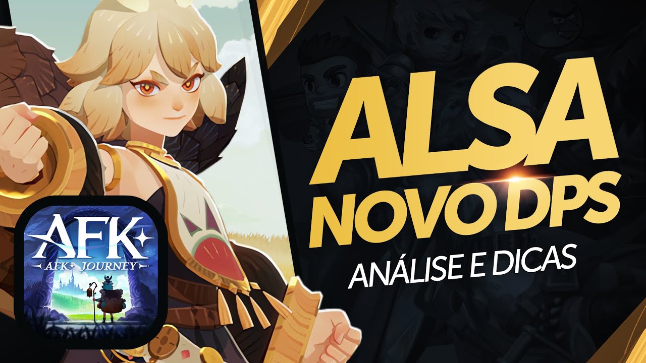 ALSA VALE A PENA? Primeiras Impressões, Análise e Dicas | AFK Journey ...