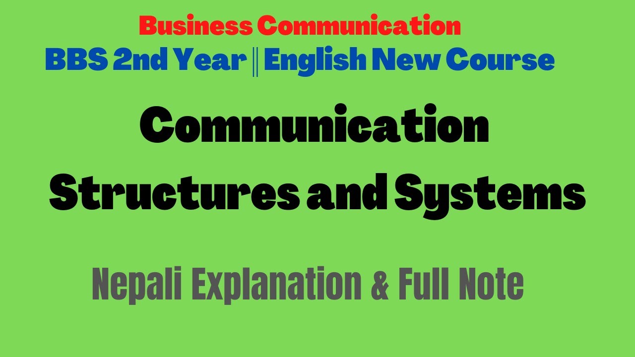 Business Communication || Communication Structures and Systems || BBS ...