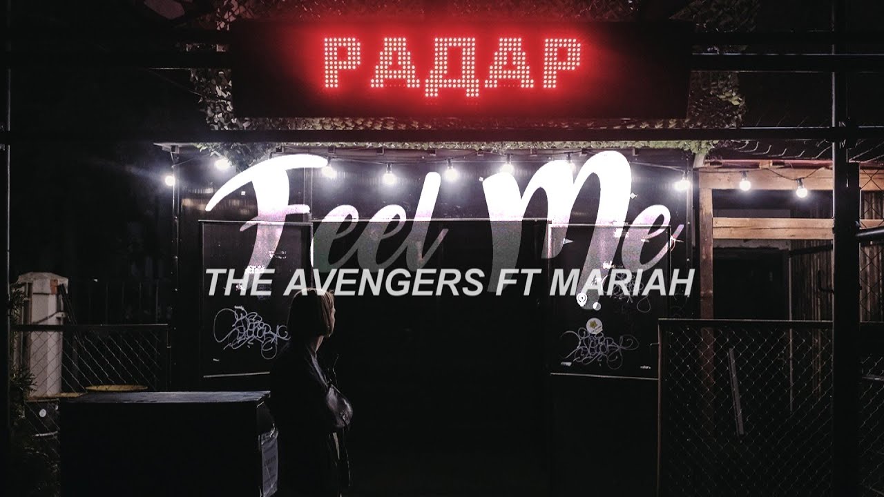 THE AVENGERS FT MARIAH - Feel Me (Letra) - YouTube