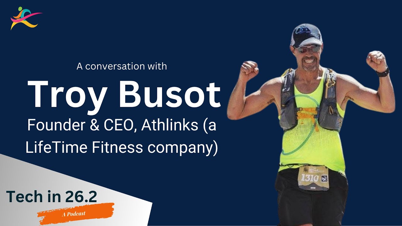 Tech in 26.2 - A Conversation with Troy Busot CEO and Founder of ...