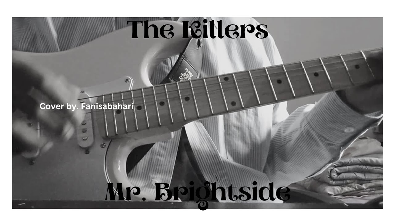 The Killers - Mr. Brightside (COVER BY. FANISABAHARI) - YouTube