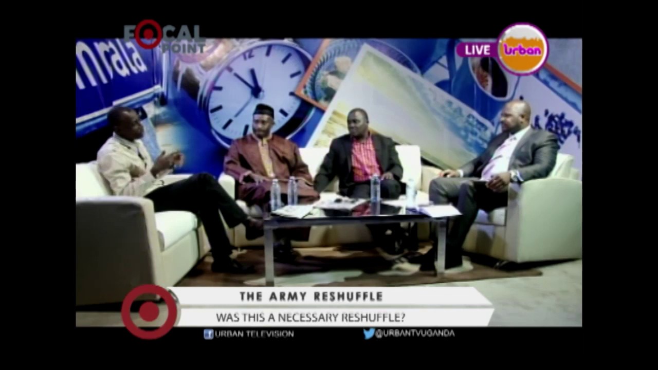 FocalPoint[2/3]: Mulongo, Hon. Kivumbi, Kato Ronald on Army Reshuffle ...