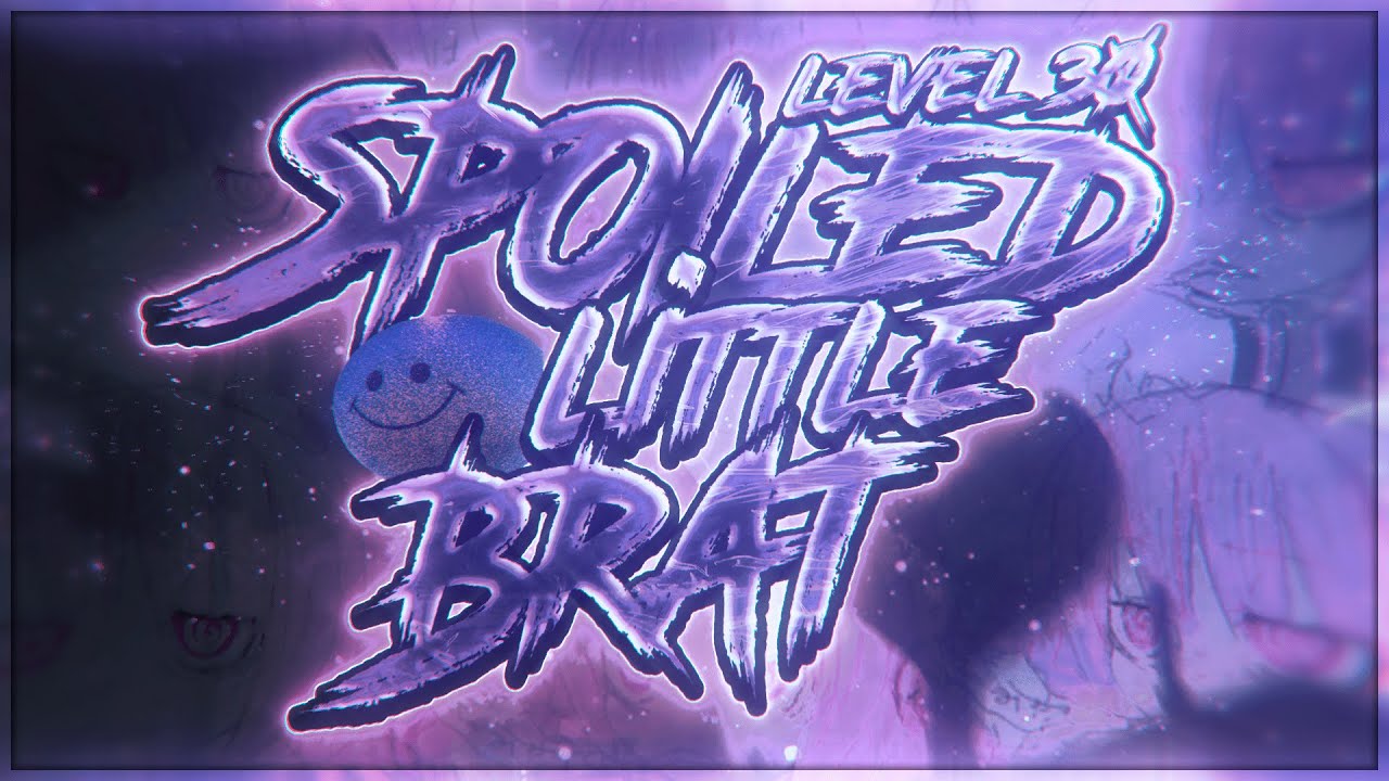 spoiled little brat(sewnfkt remix) mapped by plasim #1 | LVL 30 CS ...