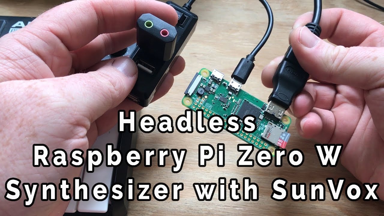 Headless Raspberry Pi Zero W Synthesizer With Sunvox Youtube