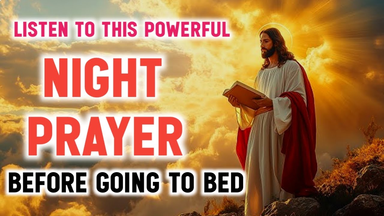 Powerful Night time prayer Before Bed |Beautiful Evening prayer For ...