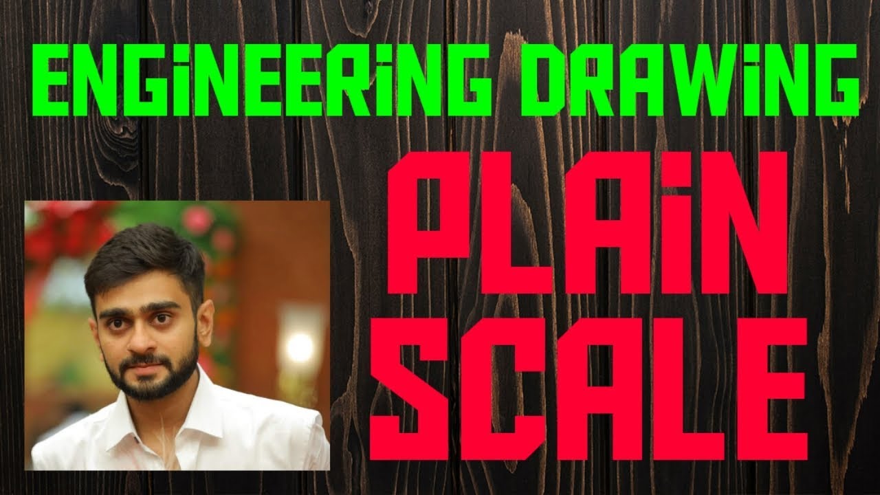 Engineering Drawing - Lecture 4 ( Plain Scale ) - YouTube