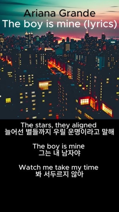 ariana grande - the boy is mine (lyrics) - YouTube