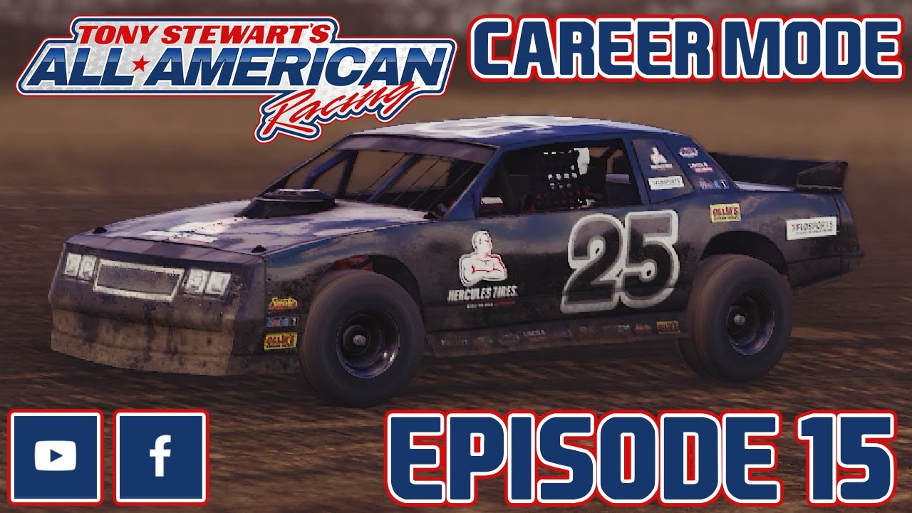 Tony Stewart's All American Racing Career Mode | Episode 15 - YouTube