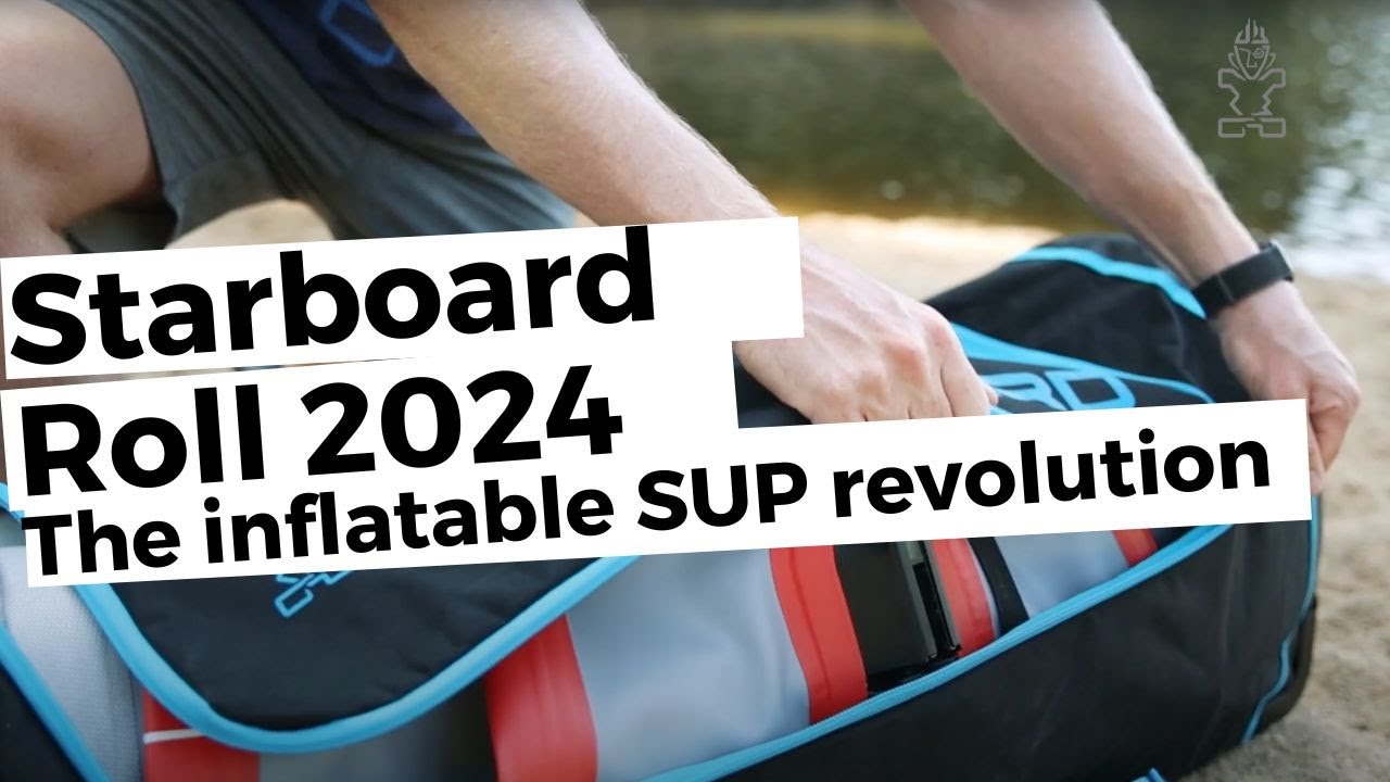 Starboard Roll 2024 - The Inflatable SUP revolution is here! - YouTube