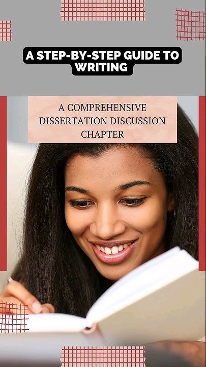 A Step-by-Step Guide to Writing a Comprehensive Dissertation Discussion Chapter | WritersER.com ...