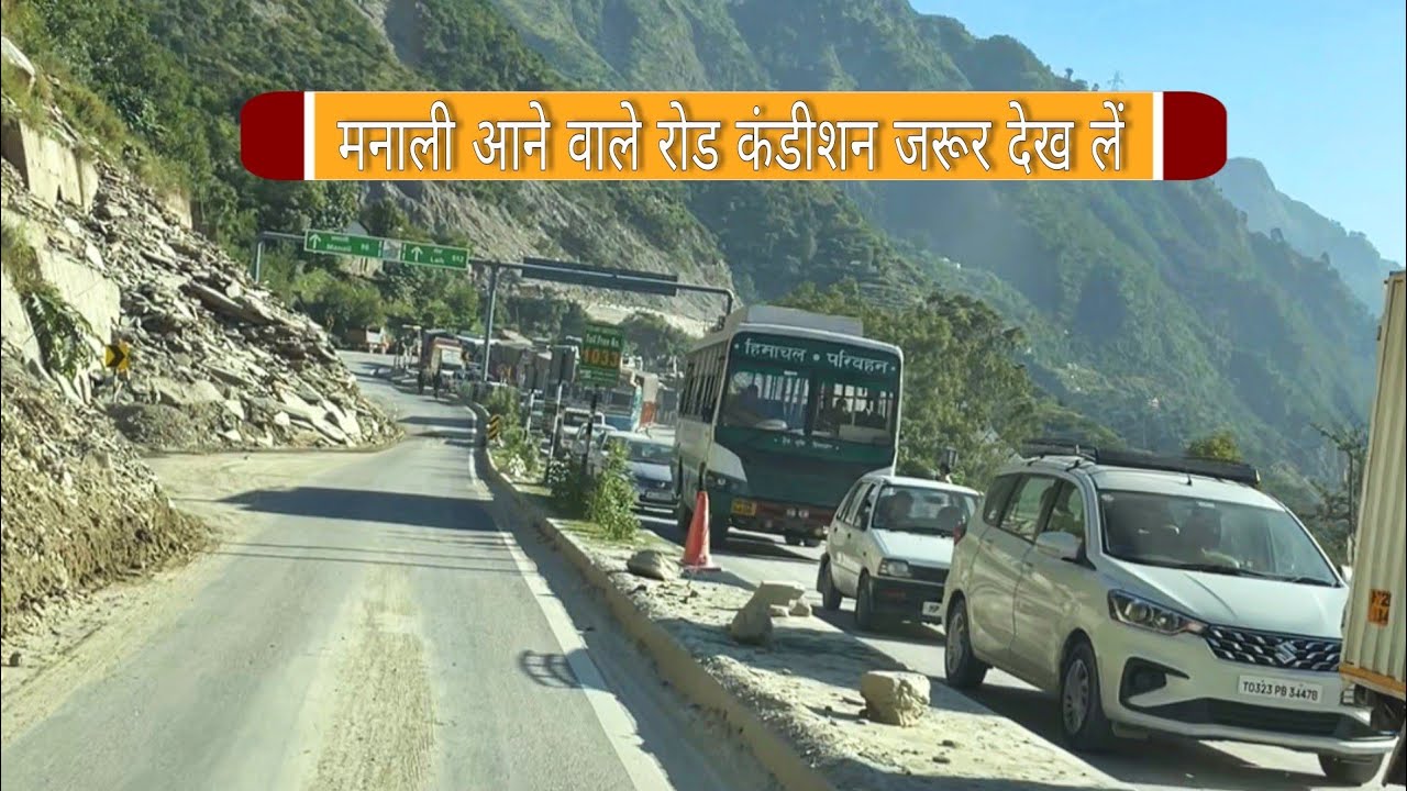 kullu Manali Latest Road situation - YouTube