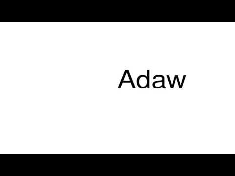 How to pronounce Adaw - YouTube