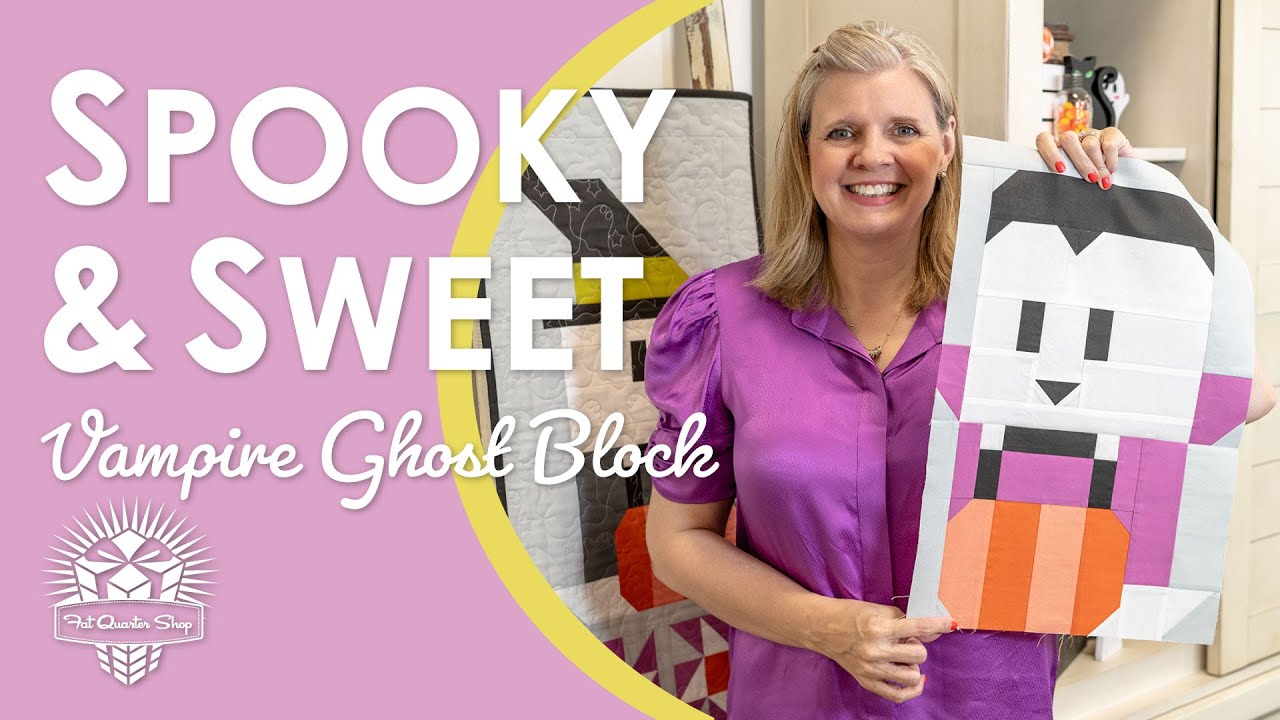 Last Block of SPOOKY & SWEET Quilt 🧛 Vampire Ghost Block 🎃Pt 3 Fat ...