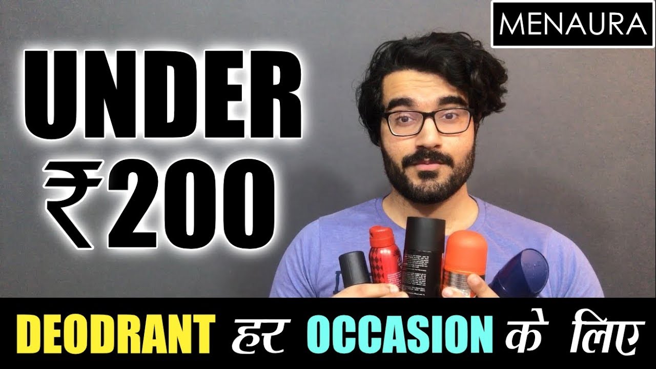 5 DEODRANTS for INDIAN Men UNDER 200 | Men's Deodrant GUIDE 2020 - YouTube