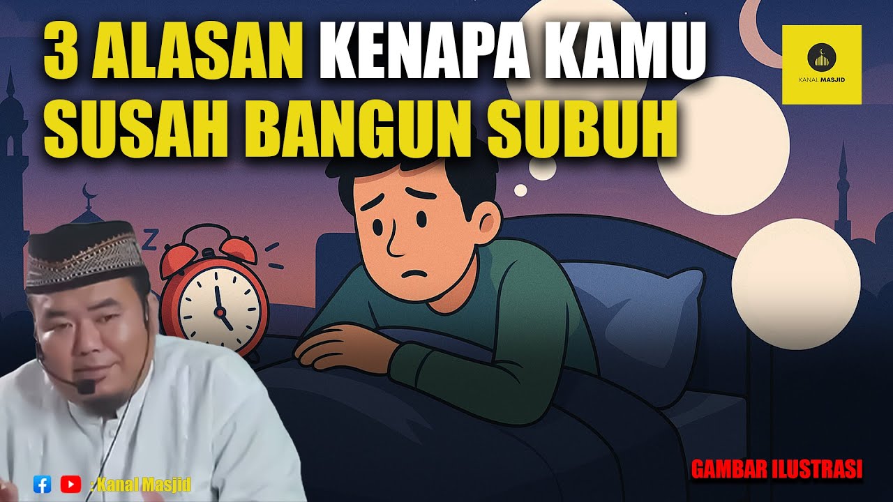 Nabi SAW Mengajarkan Solusi untuk 3 Sebab Sulit Bangun Subuh - Ustadz ...