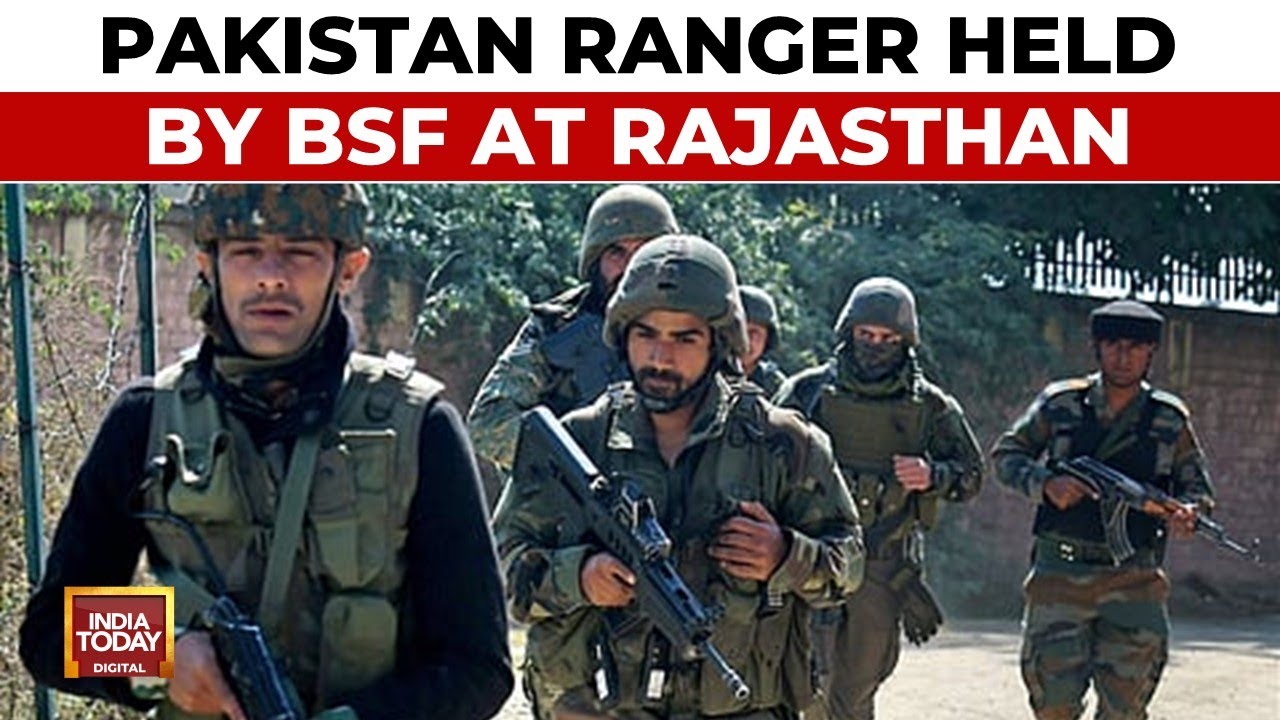 BSF Apprehends Pakistan Ranger At Rajasthan Border: Investigation ...