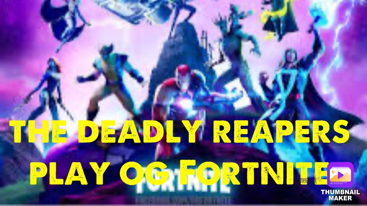 The deadly reapers play og Fortnite - YouTube