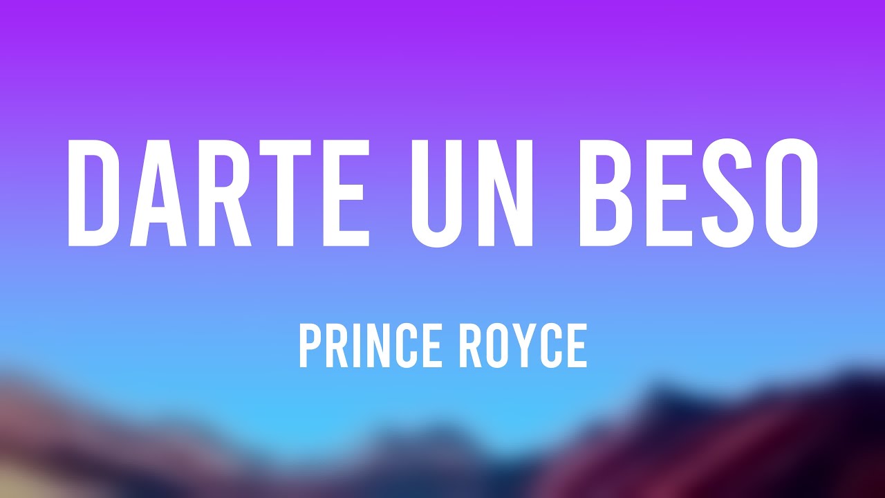 Darte un Beso - Prince Royce (Lyrics) - YouTube