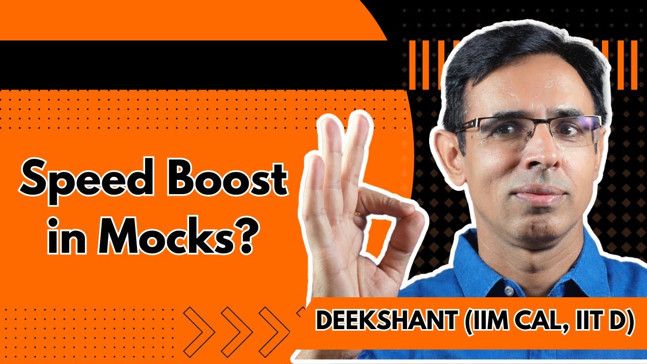 How To Increase Your Speed In Mock CATs For CAT 2023 Prep Tips By IIM how-to-increase-your-speed-in-mock-cats-for-cat-2023-prep-tips-by-iim